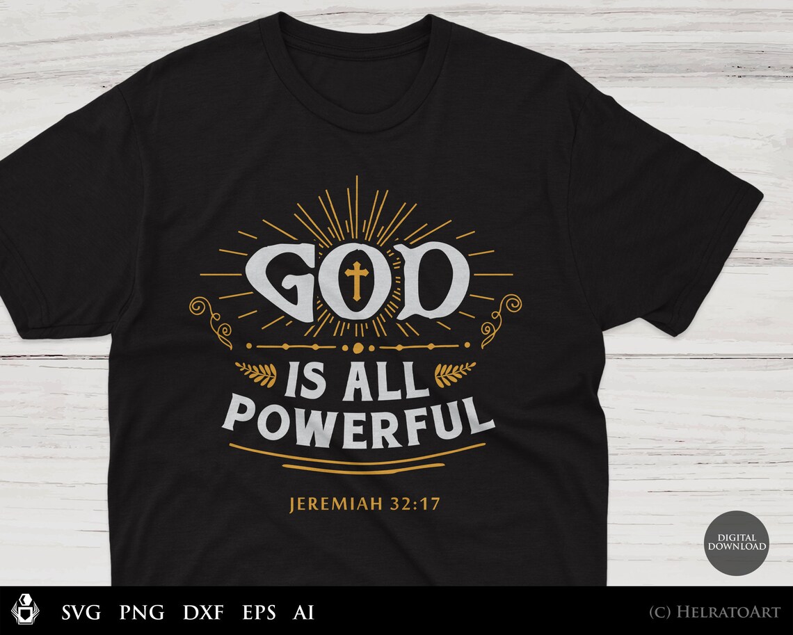 Christian SVG God is All Powerful Svg Jeremiah 32:17 Svg - Etsy