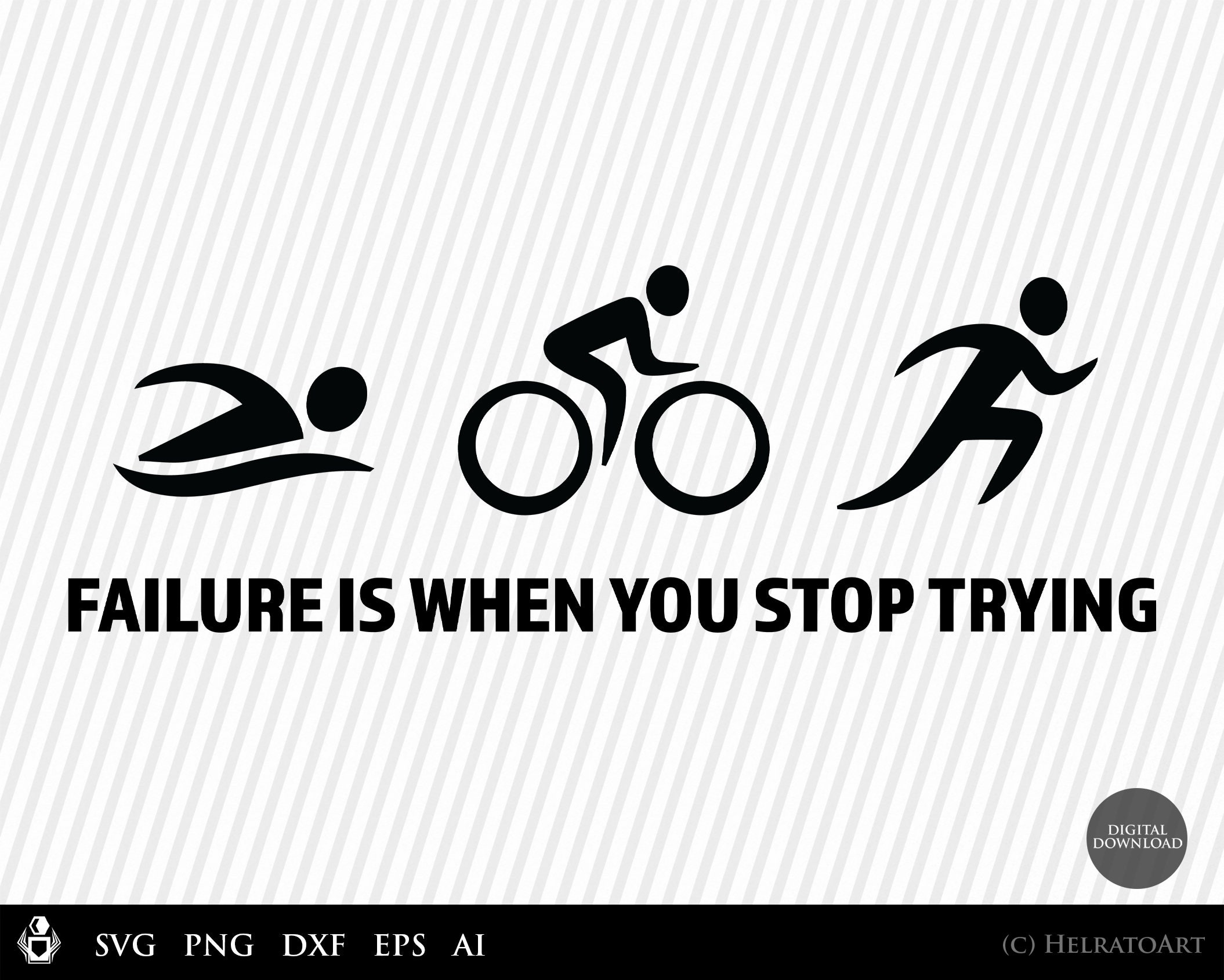 Triathlon SVG, Failure is When You Stop Trying, Clipart, Cut File ...
