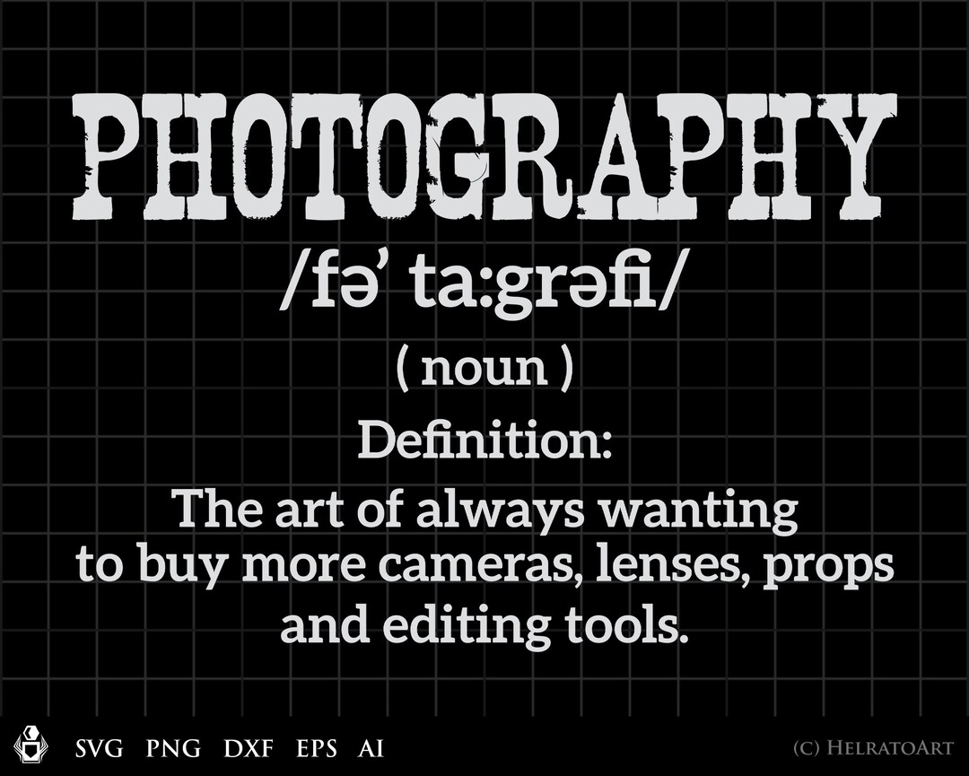 Photography SVG, Photography Definition Dictionary Camera Funny ...