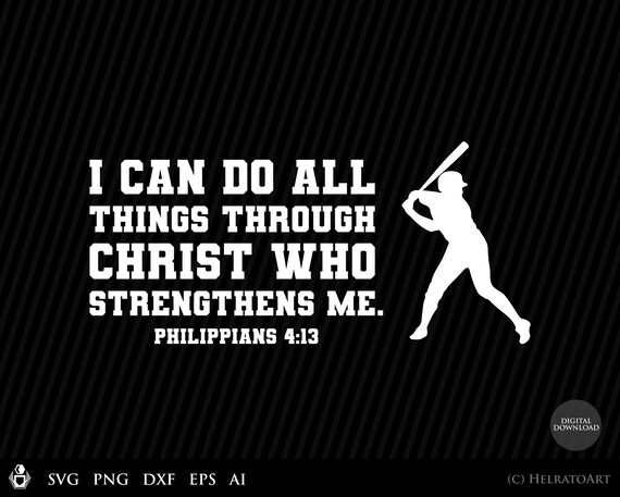 Christian SVG Philippians 4:13 Svg Baseball Svg - Etsy