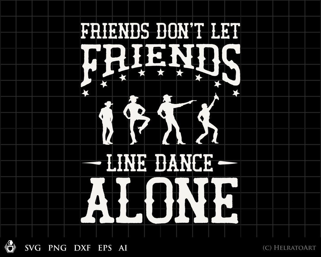 Line Dancing SVG, Friends Lince Dance Group Svg, Boots Western Dance ...