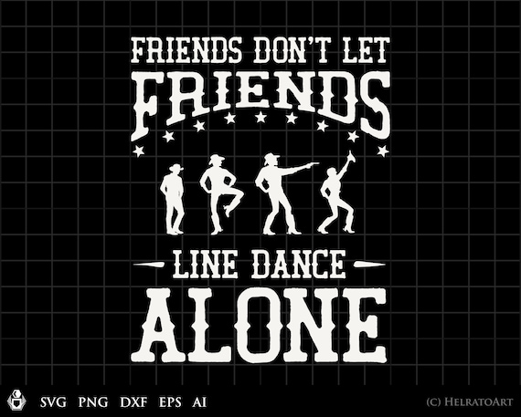 Line Dancing SVG Friends Lince Dance Group Svg Boots Western - Etsy