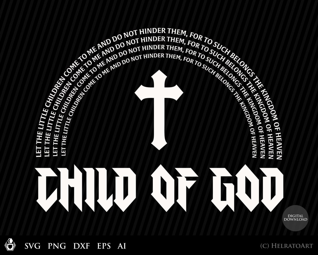 Christian SVG, Child of God Svg, Scriptures Sv Faith Svg, Inspirational ...
