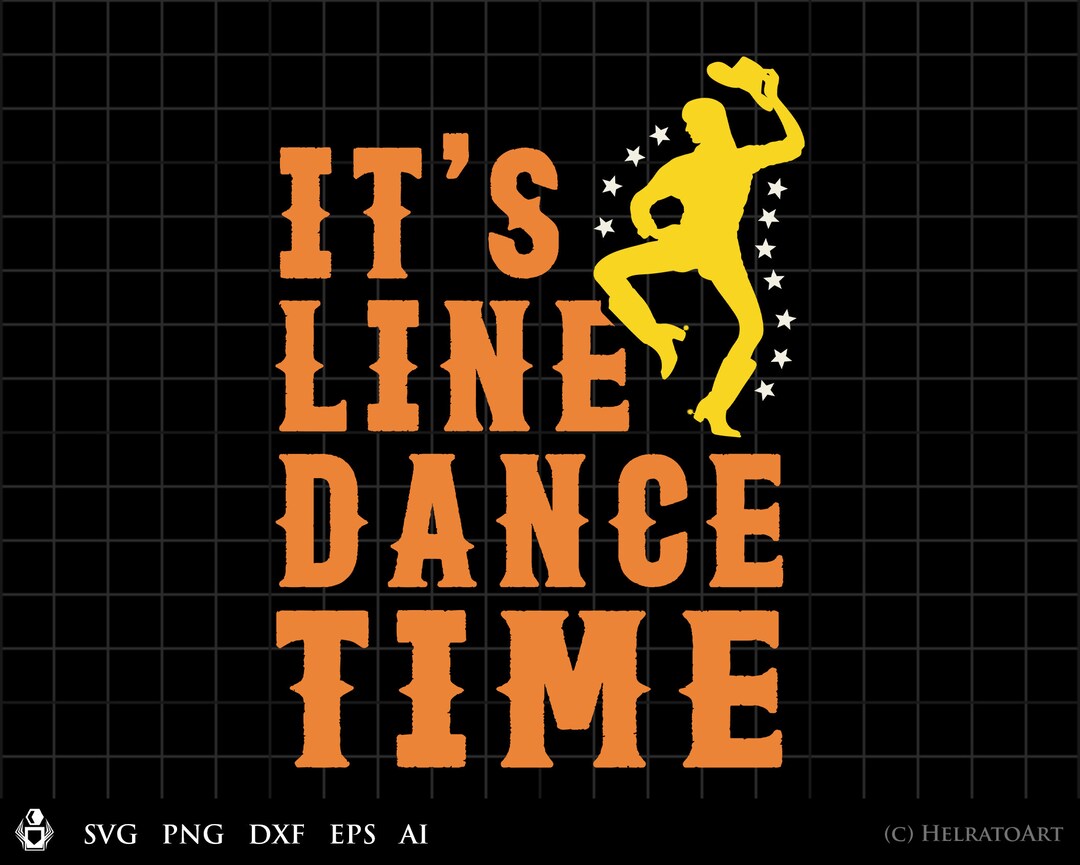 Vintage Line Dancing SVG, It's Line Dance Time, Boots Western Dance Svg ...