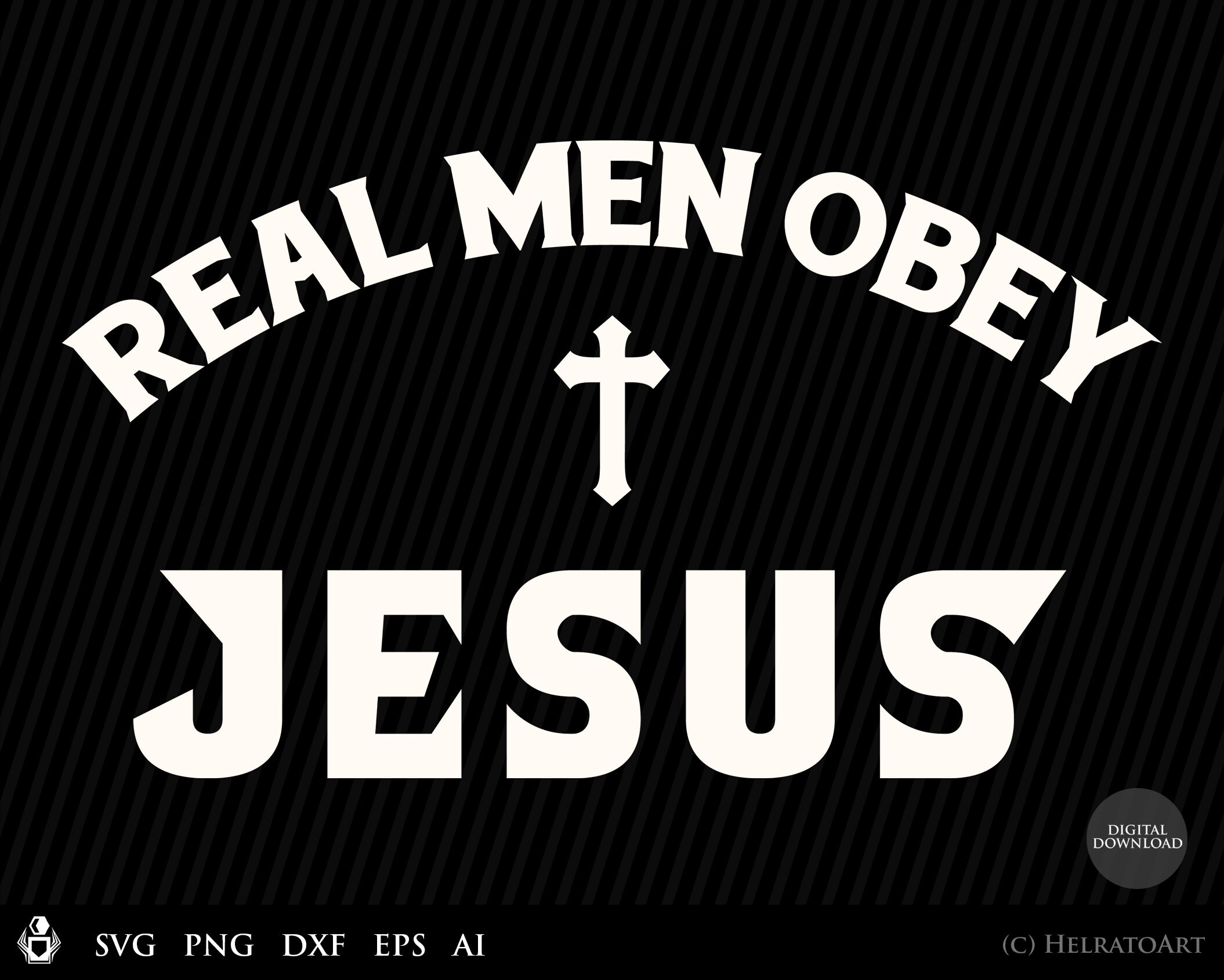 Christian SVG Real Men Obey Jesus Svg Scriptures Svg Faith - Etsy Canada