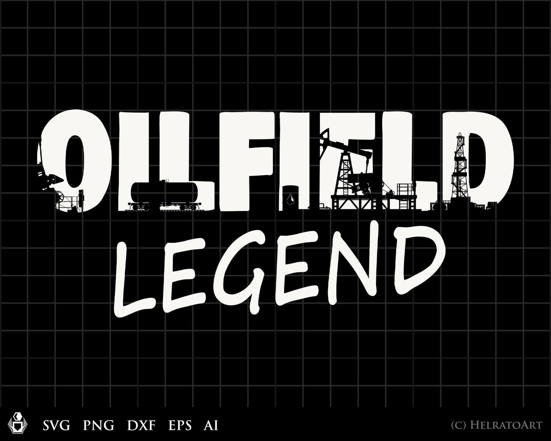 Oilfield Svg, Oilfield Legend Graphic Art - for Commercial and Personal ...