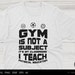 PE Teacher SVG, Physical Education Svg, Gym Teacher Svg, Pe Teacher ...