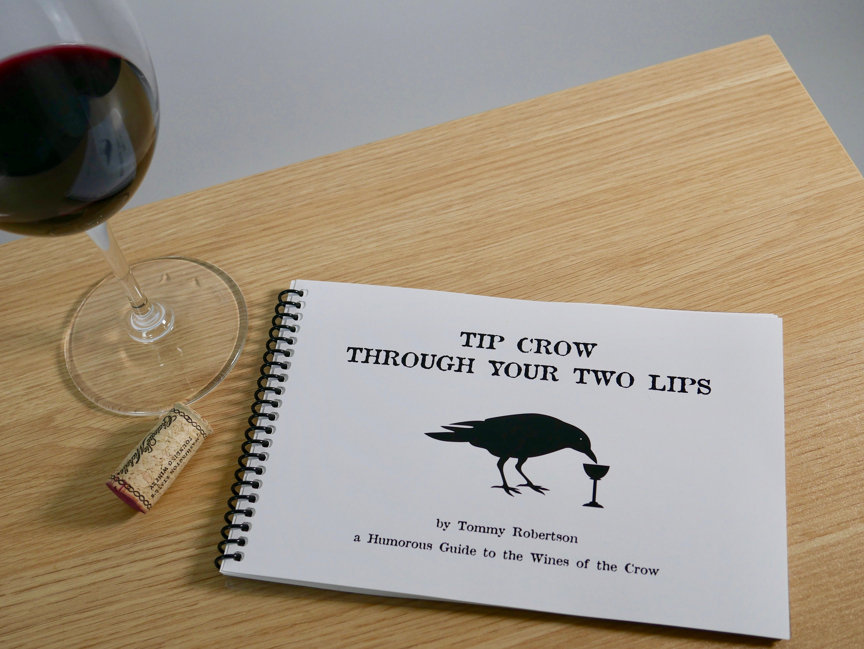 Tip Crow Through Your Two Lips | Crow Book | Crow Humor | Wine Humor ...
