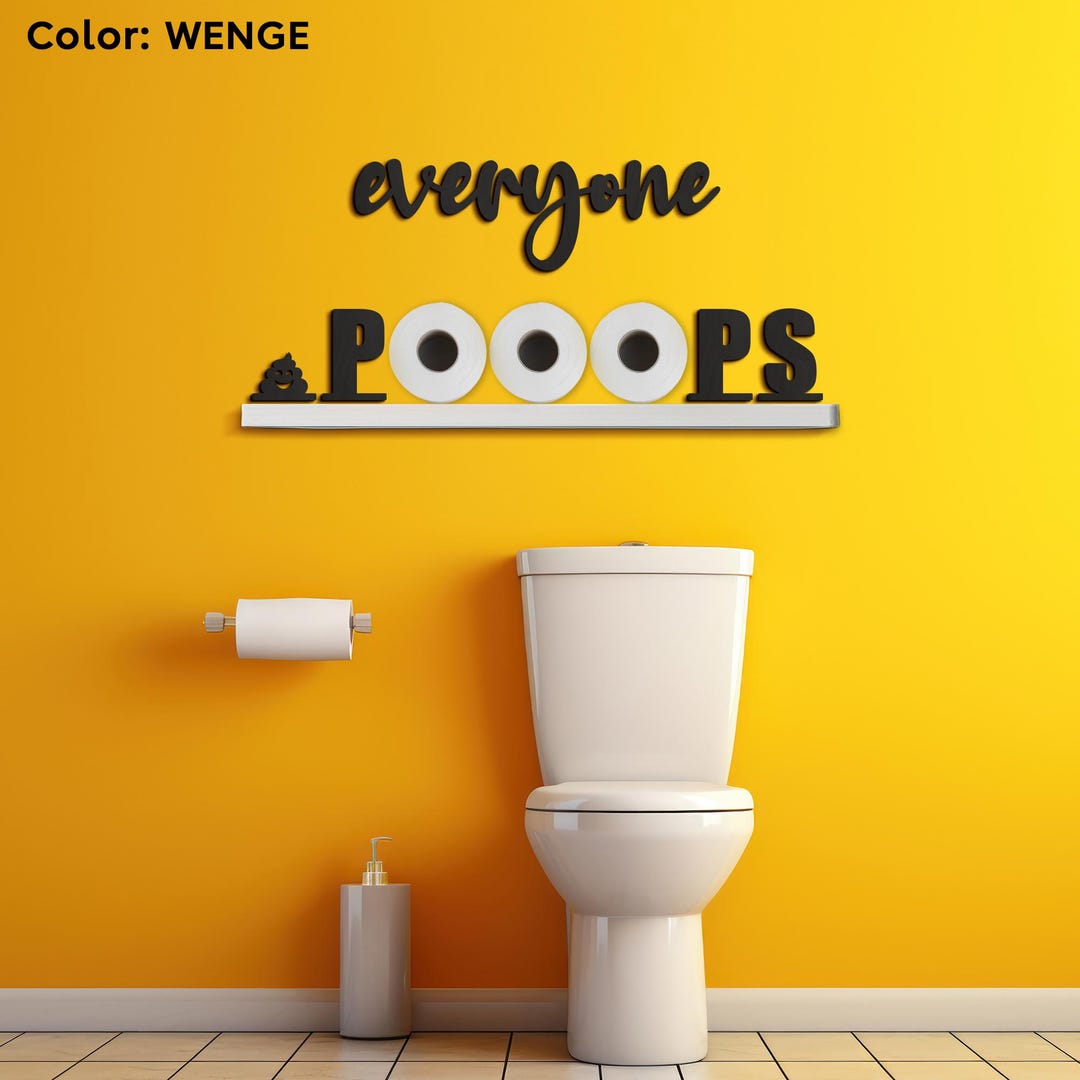 Everyone Poops Toilet Paper Holder Sign, Everyone Poooooops Sign, Funny ...