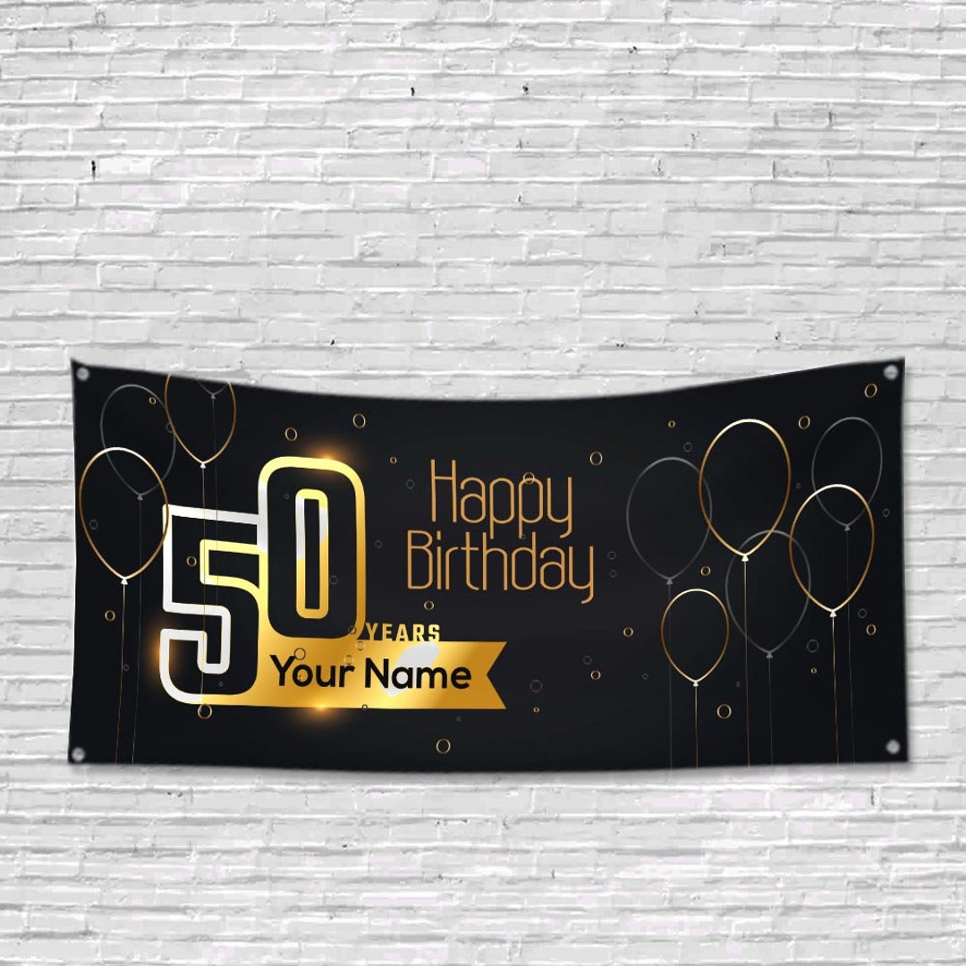 Custom Printed 50th Birthday Vinyl Banner, Full Color Personalized ...