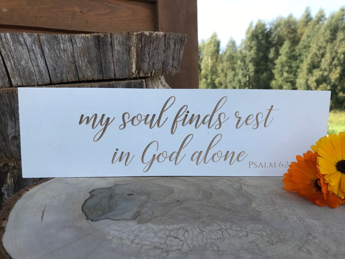 My Soul Finds Rest in God Alone inspirational sign Christian | Etsy