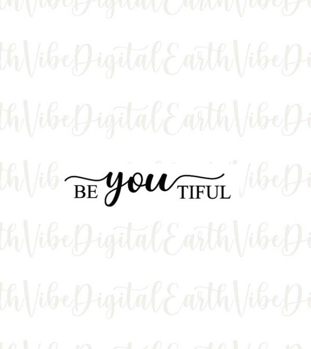 Be You Tiful SVG // Beyoutiful SVG // Beautiful SVG File - Etsy