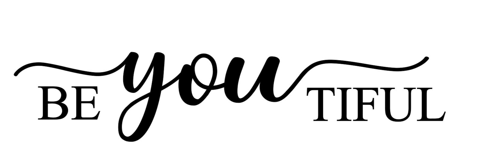 Be You Tiful SVG // Beyoutiful SVG // Beautiful SVG File | Etsy