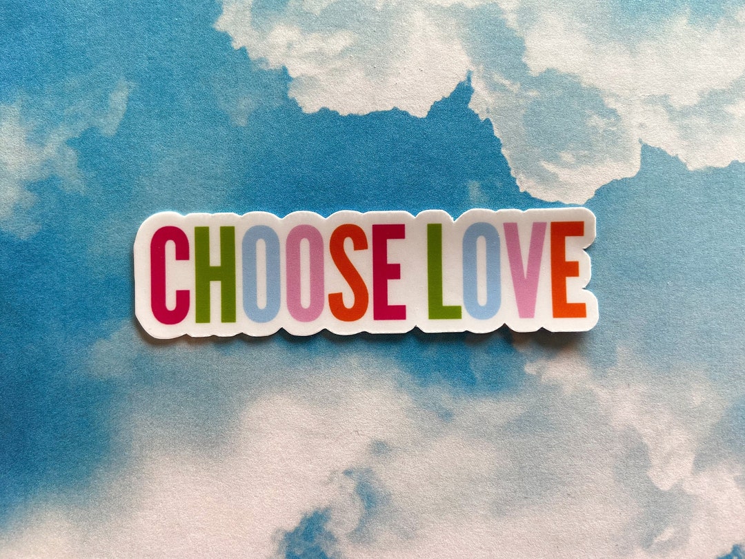 Choose Love Sticker - Etsy