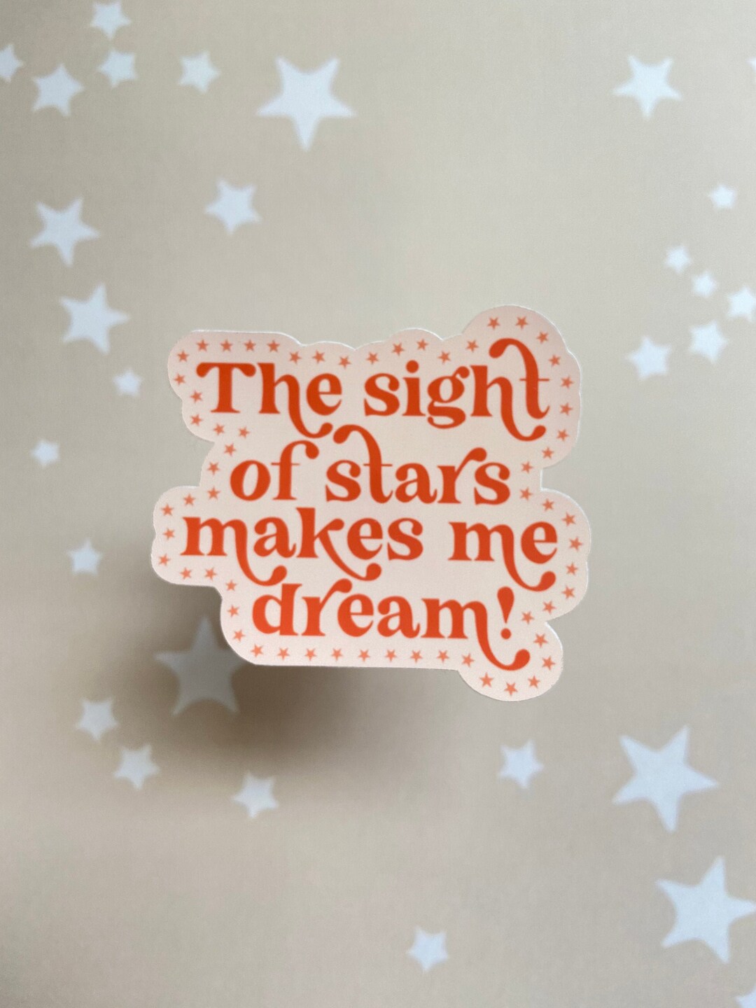The Sight of Stars Makes Me Dream Sticker - Etsy