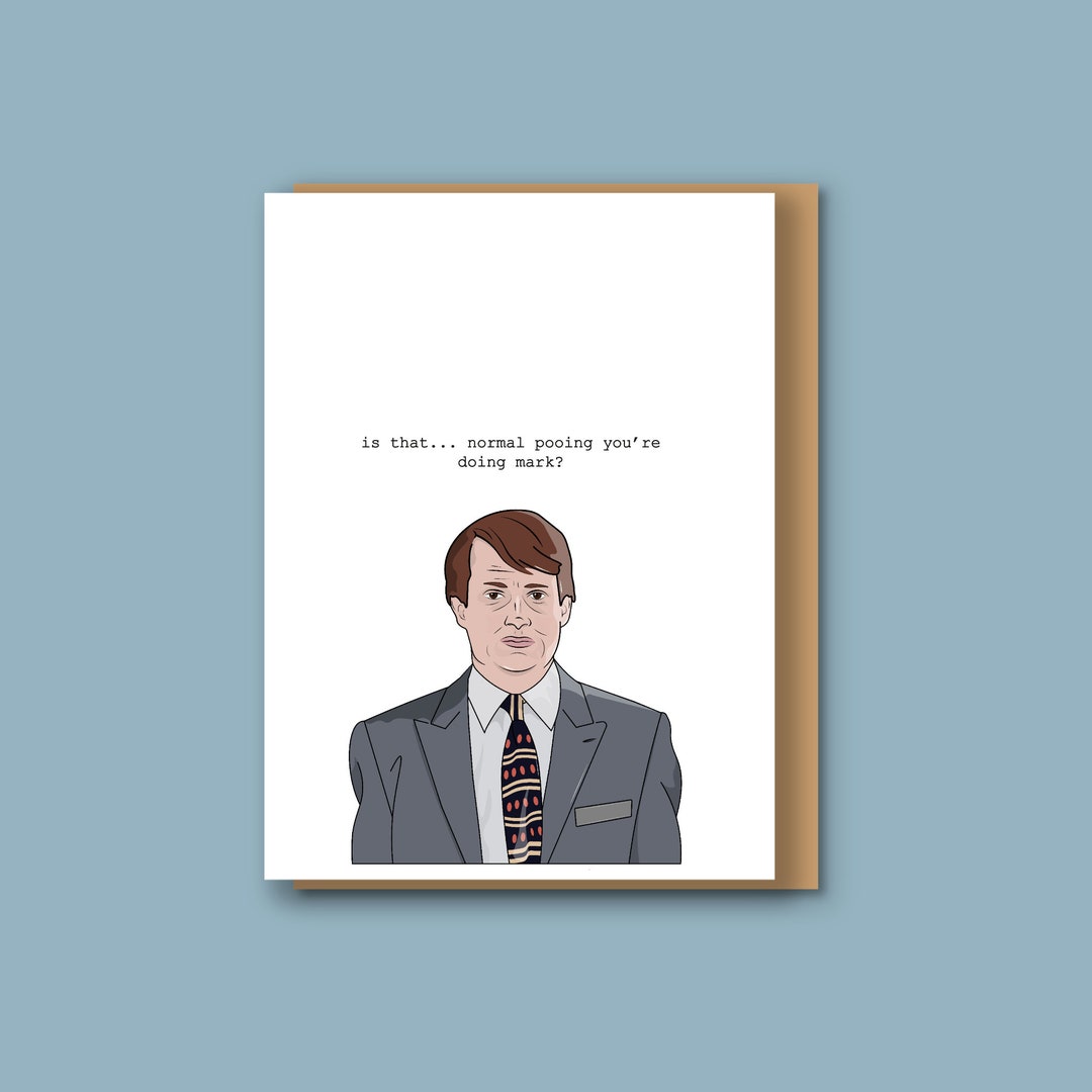 Peep Show Birthday Card: Mark Corrigan Funny Greeting Card - Etsy