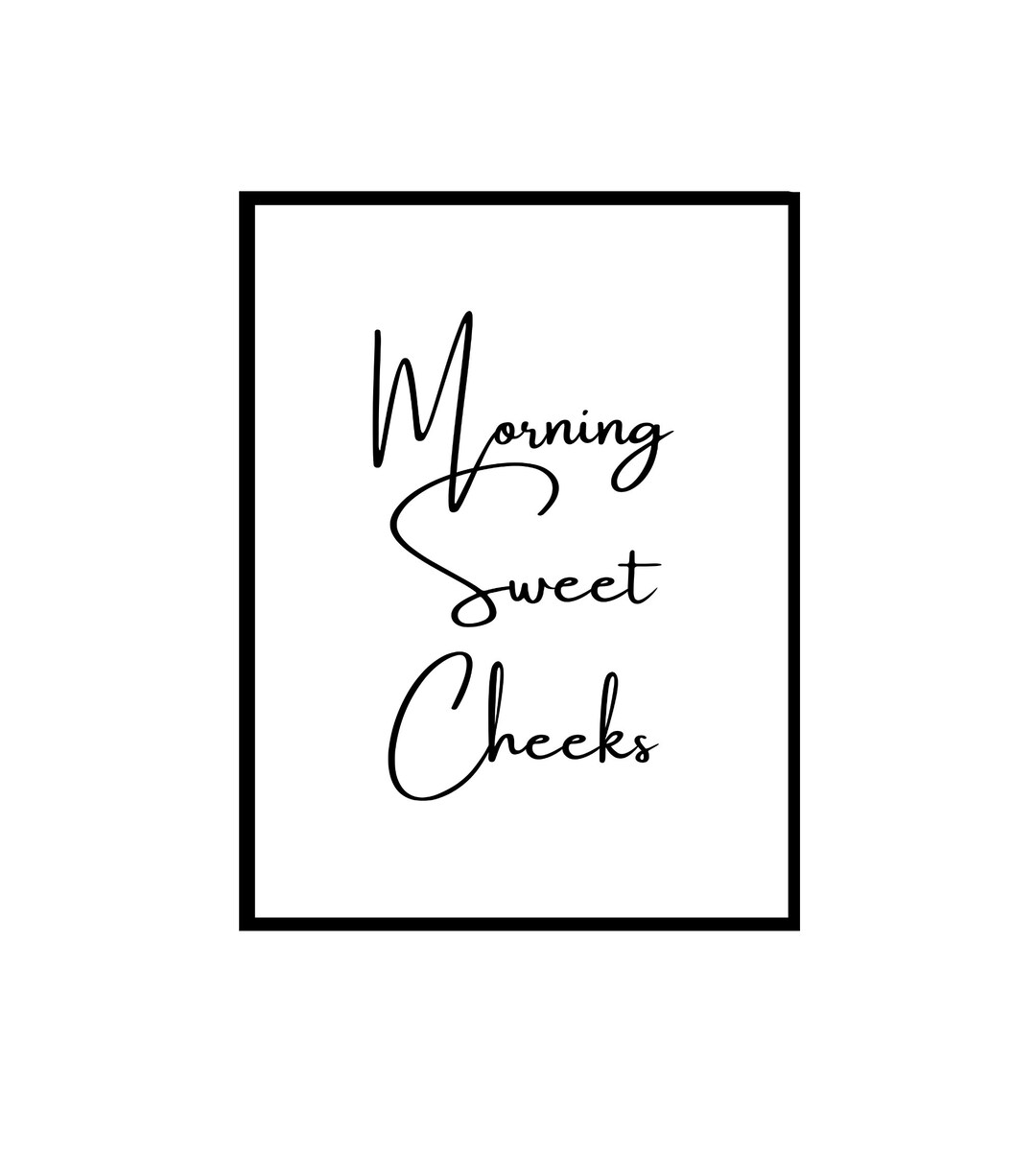 Morning Sweet Cheeks Poster Print Wandkunst A2 A3 A4 A5 Home Decor ...
