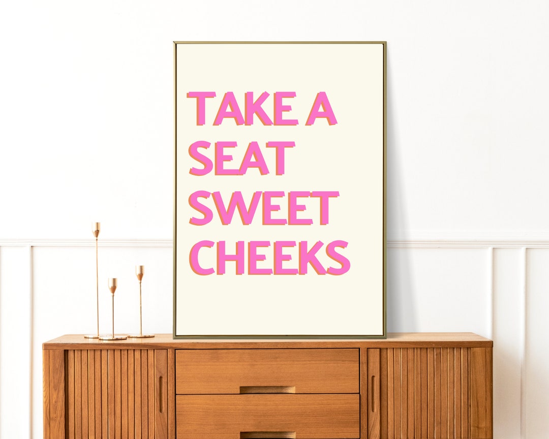 Sweet Cheeks Quote Wall Art - Poster Print - Home Decor - Bedroom Decor ...