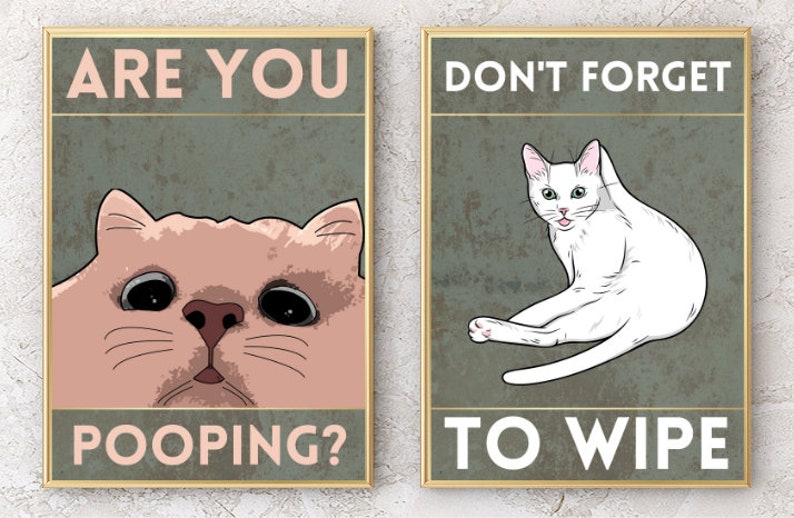 Set of 2 Cat Printable Wall Art | Are You Pooping | Don't Forget to ...