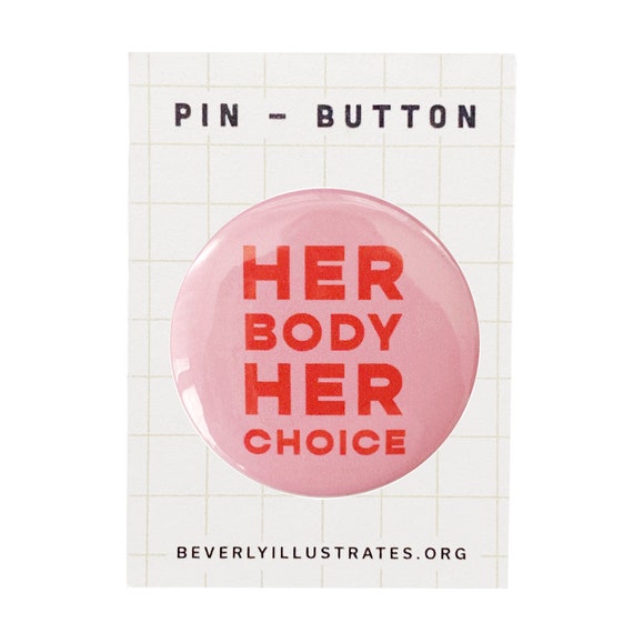 Pro Choice Pin Her Body Her Choice Gifts for Her Gifts - Etsy