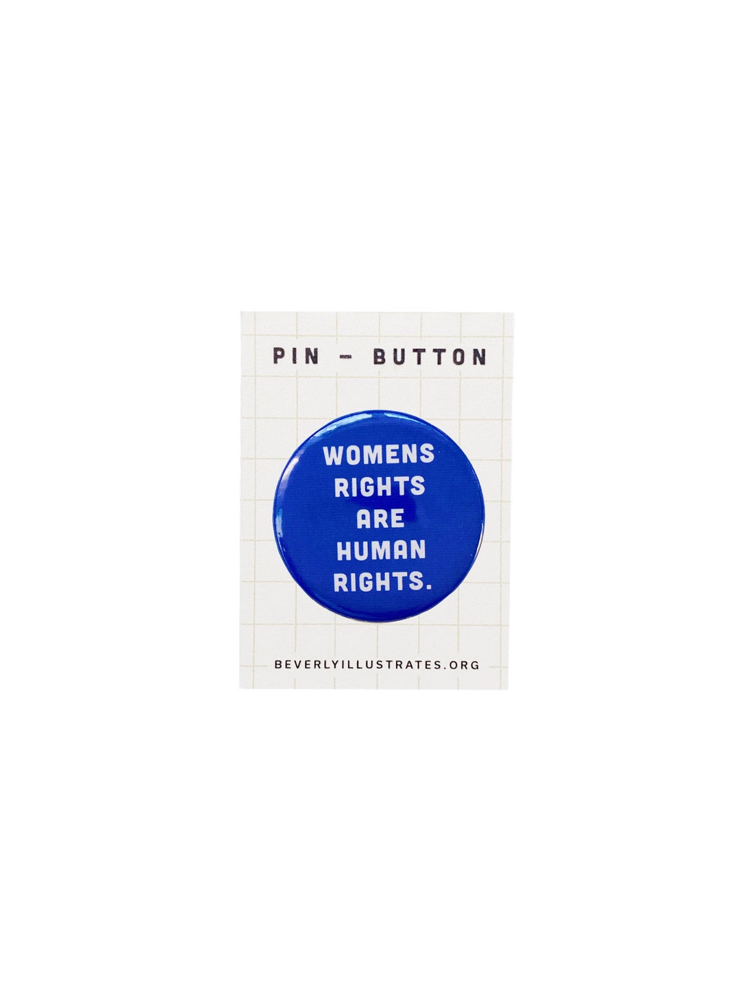 Women Rights Are Human Rights Badge Pin Button | Women Rights 1.25 ...