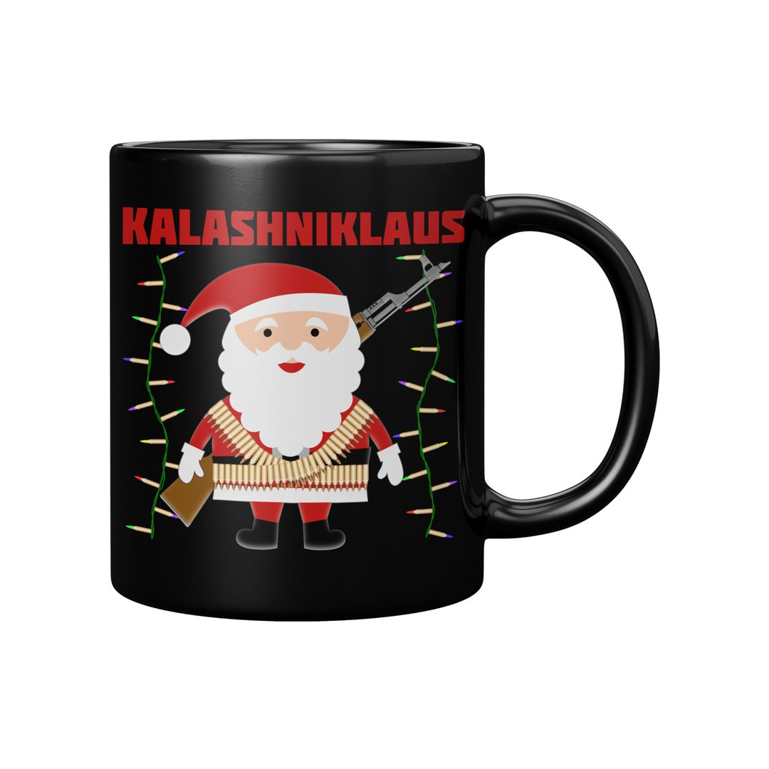 Funny 2nd Amendment Santa AK47 Blackcoffee Mug | 11/15oz | Right to ...
