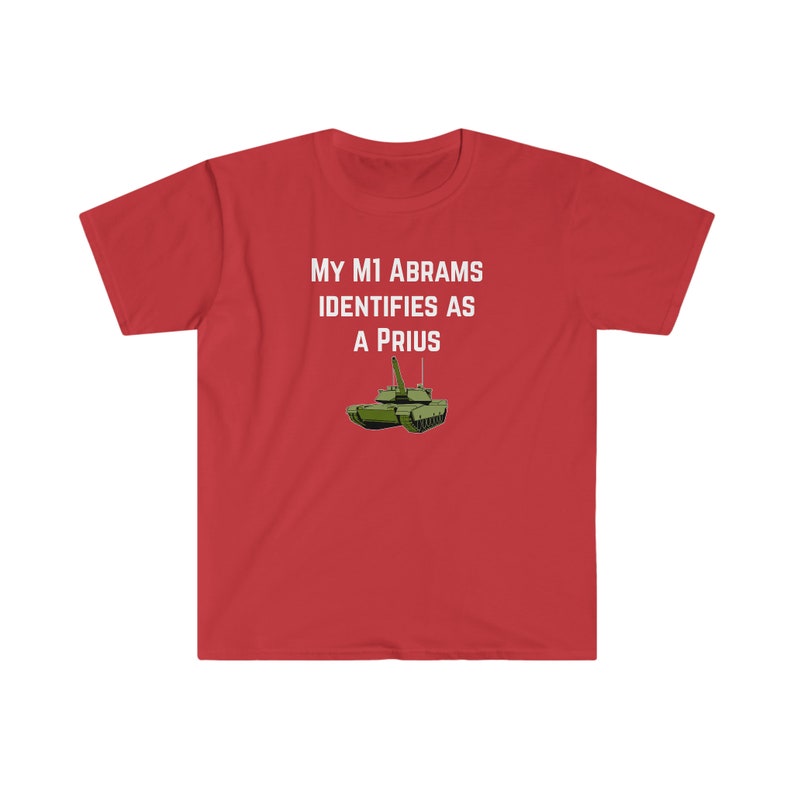 Funny M1 Abrams Tank Prius Pronoun 2nd Amendment Unisex Softstyle T ...