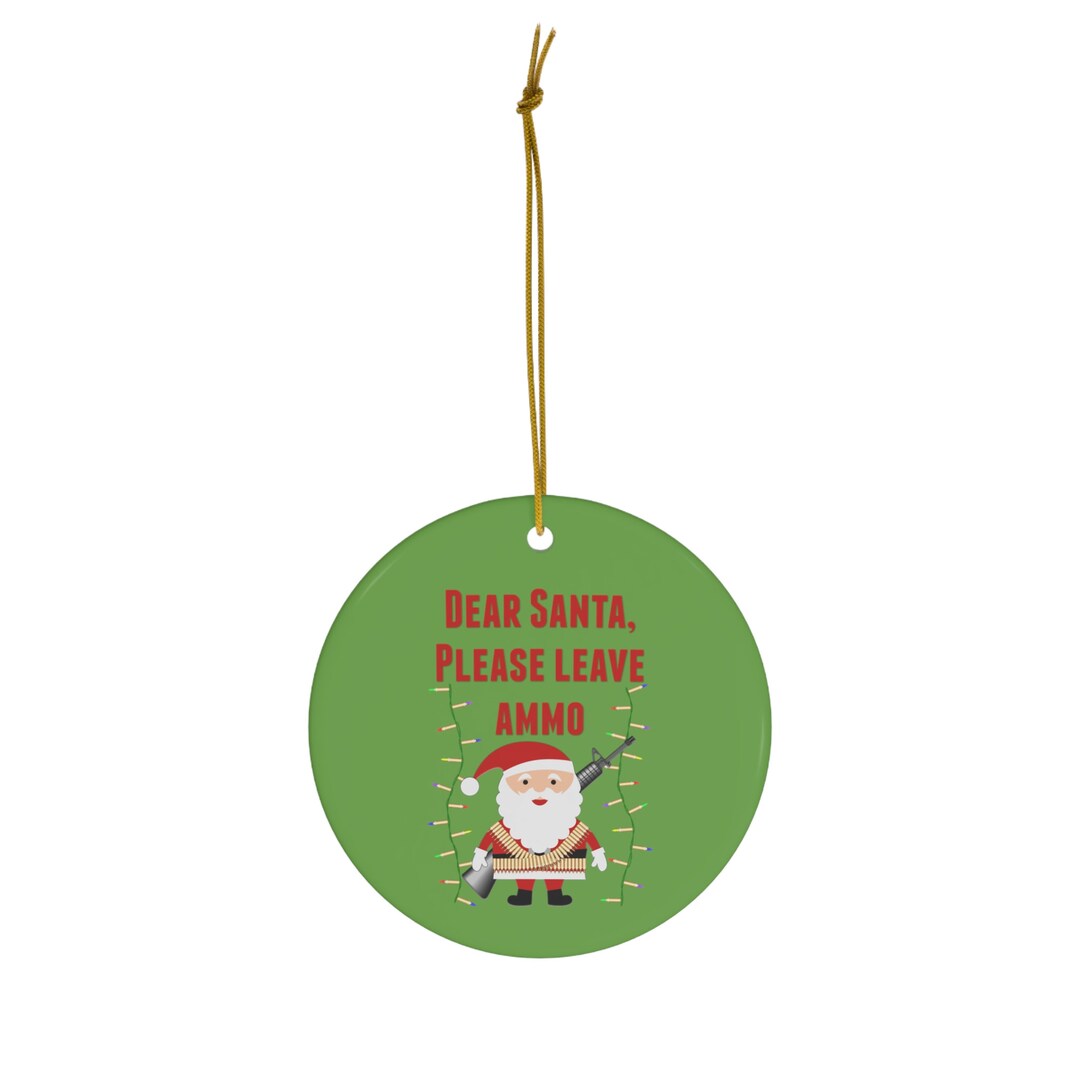 Funny 2nd Amendment Santa Claus Christmas Ceramic Ornament Please Leave ...