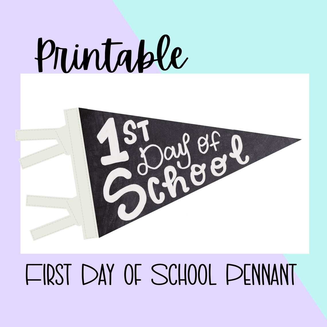 First Day of School Pennant Printable, DIY Back to School Pennant Photo ...