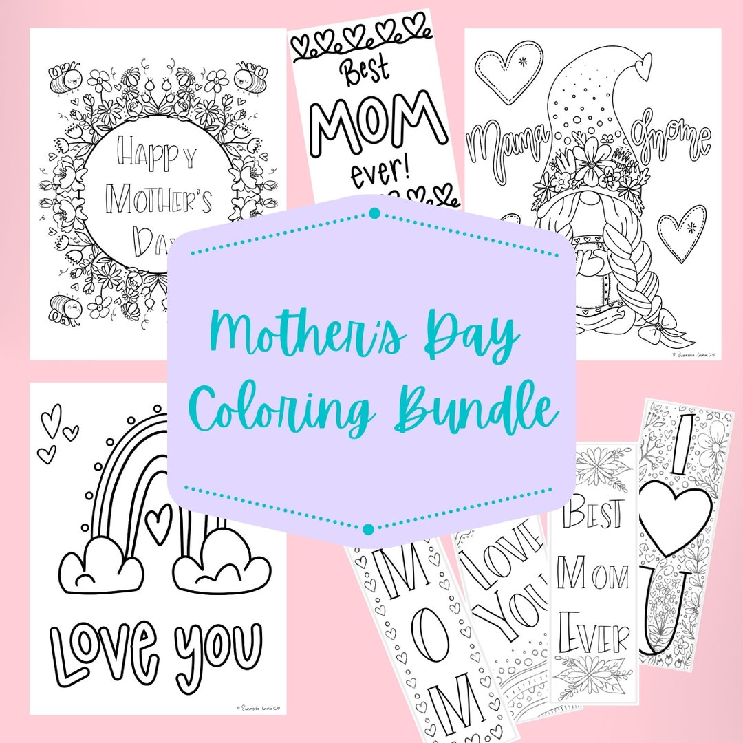 Mother Day Coloring Page Bundle, Printable Card, Coloring Bookmarks 303 ...