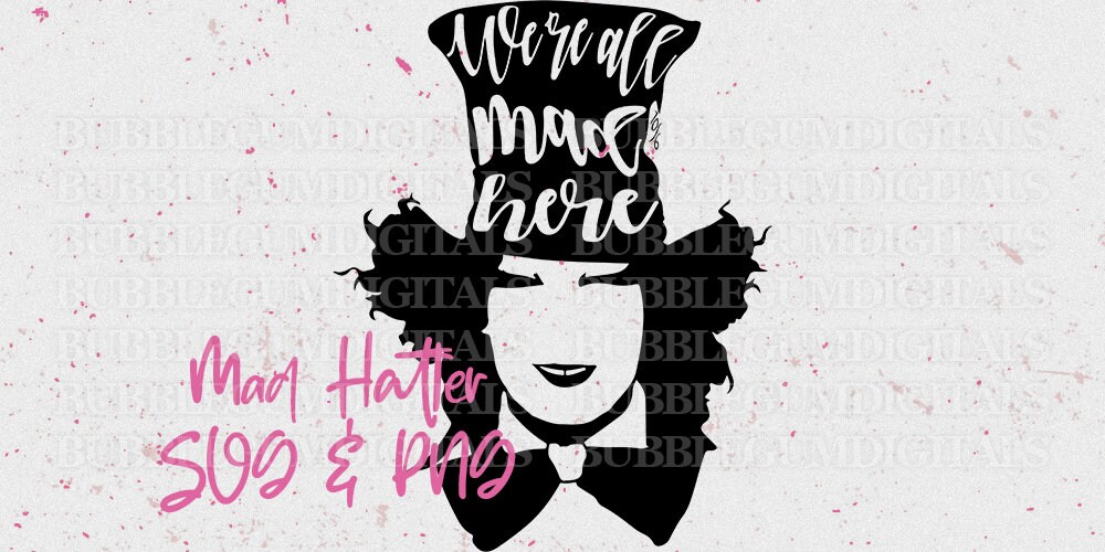 Mad Hatter - SVG & PNG - Etsy