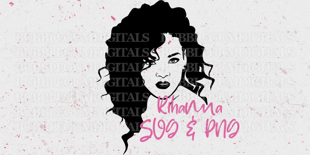 Rihanna SVG & PNG | Etsy