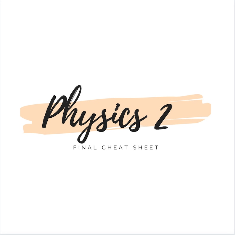 Physics 2 Notes Final Cheat Sheet Instant Download - Etsy