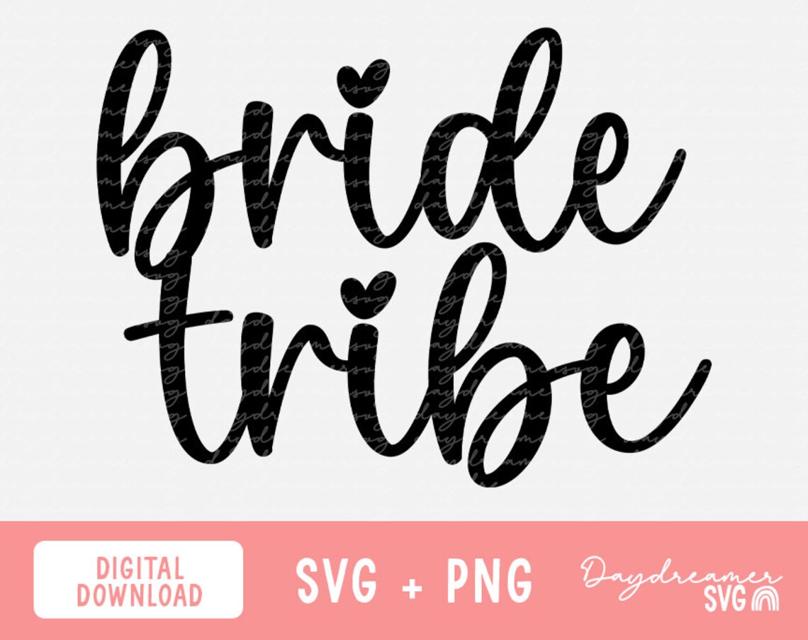 Bride Tribe SVG, Bridal Party Svg, Wedding Svg, Bride Squad Svg ...