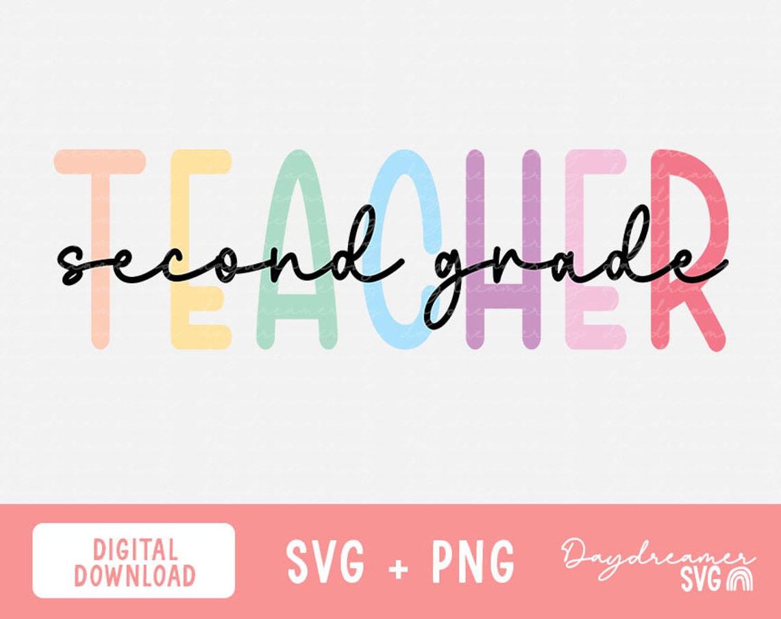 Second Grade Teacher Colorful Svg Teacher Svg Digital File - Etsy