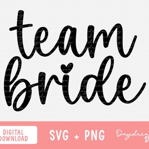 Team Bride SVG, Bridal Party Svg, Wedding Svg, Bride Squad Svg, Bride ...