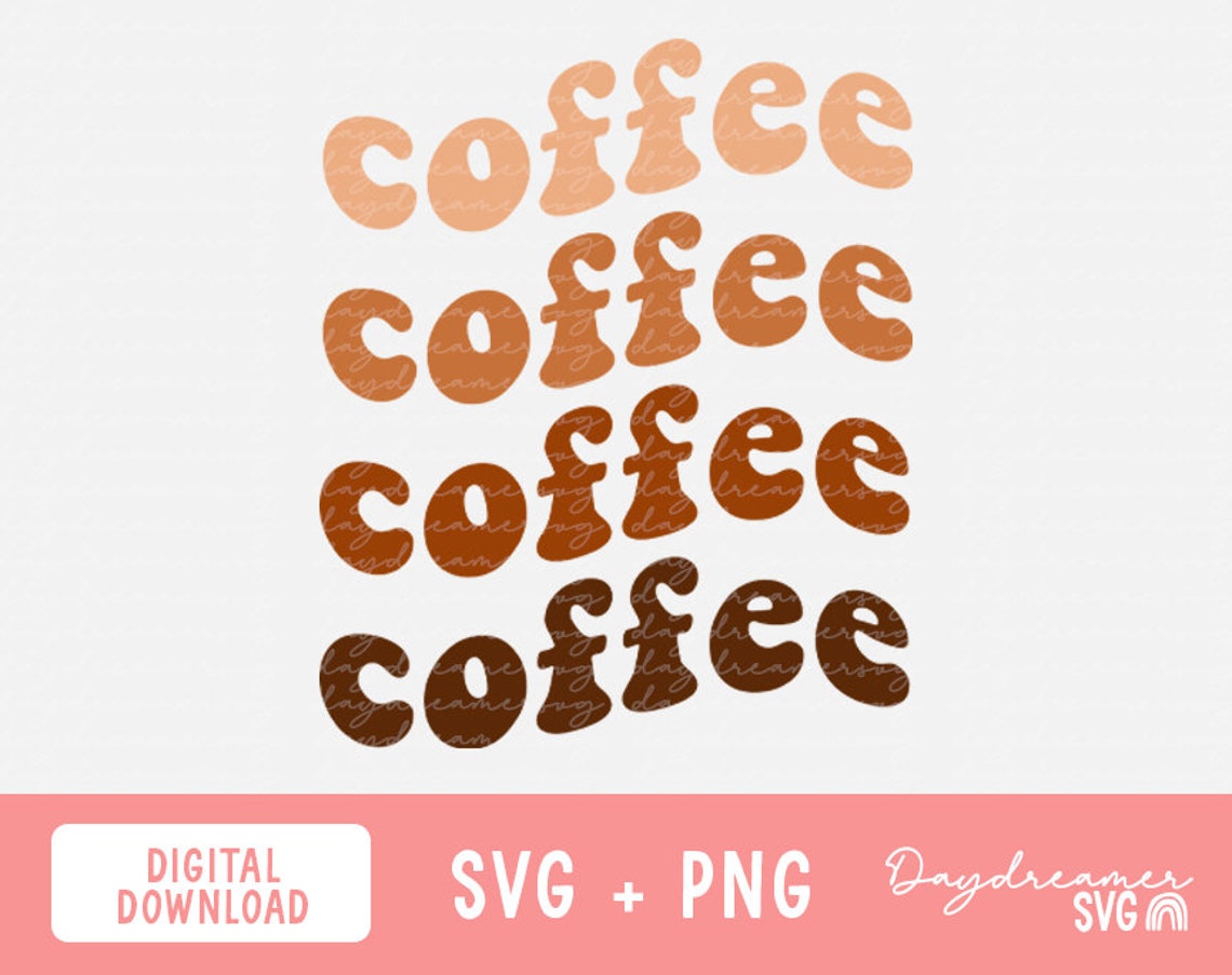 Coffee SVG, Retro Wavy Coffee SVG, Coffee Cut Files Png and Svg, Coffee ...