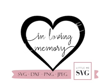 In Loving Memory SVG Cut File Graphic File for Cricut Cameo - Etsy ...
