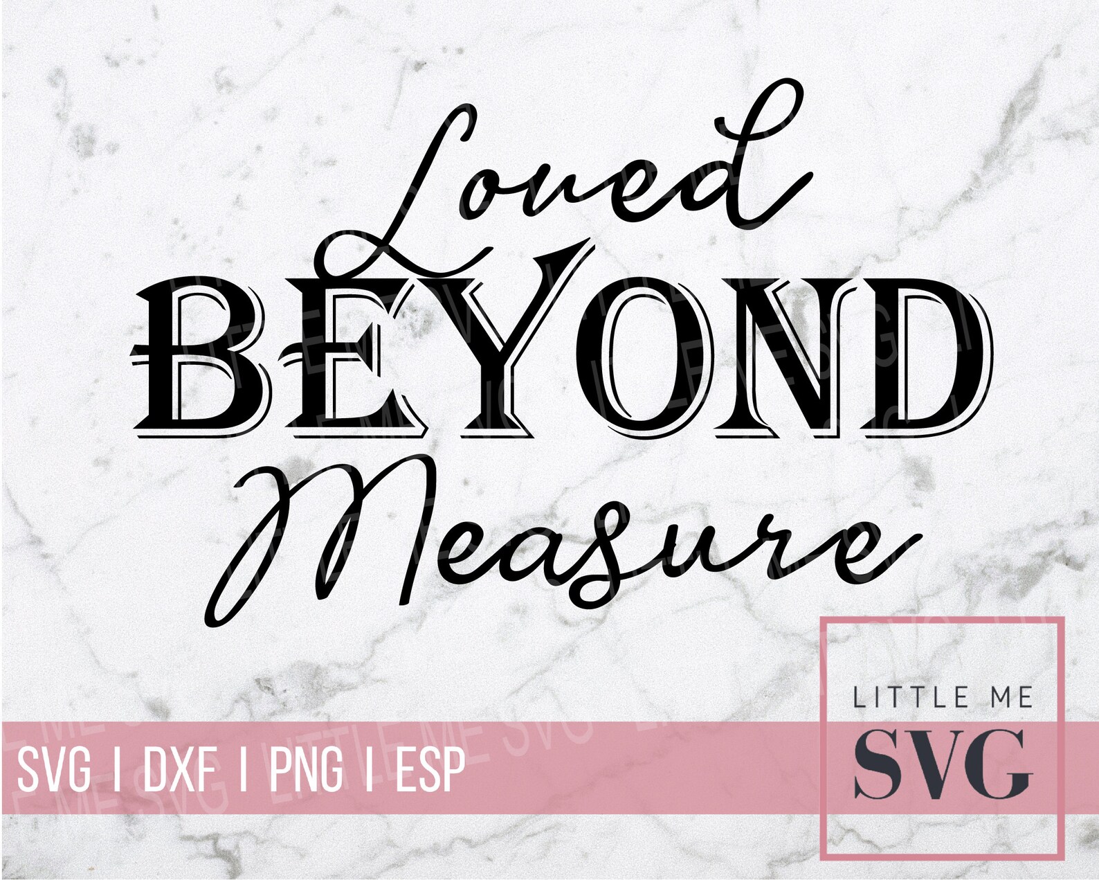 Loved Beyond Measure Svg, Christian Svg, Ephesians 3:19 , Scripture ...