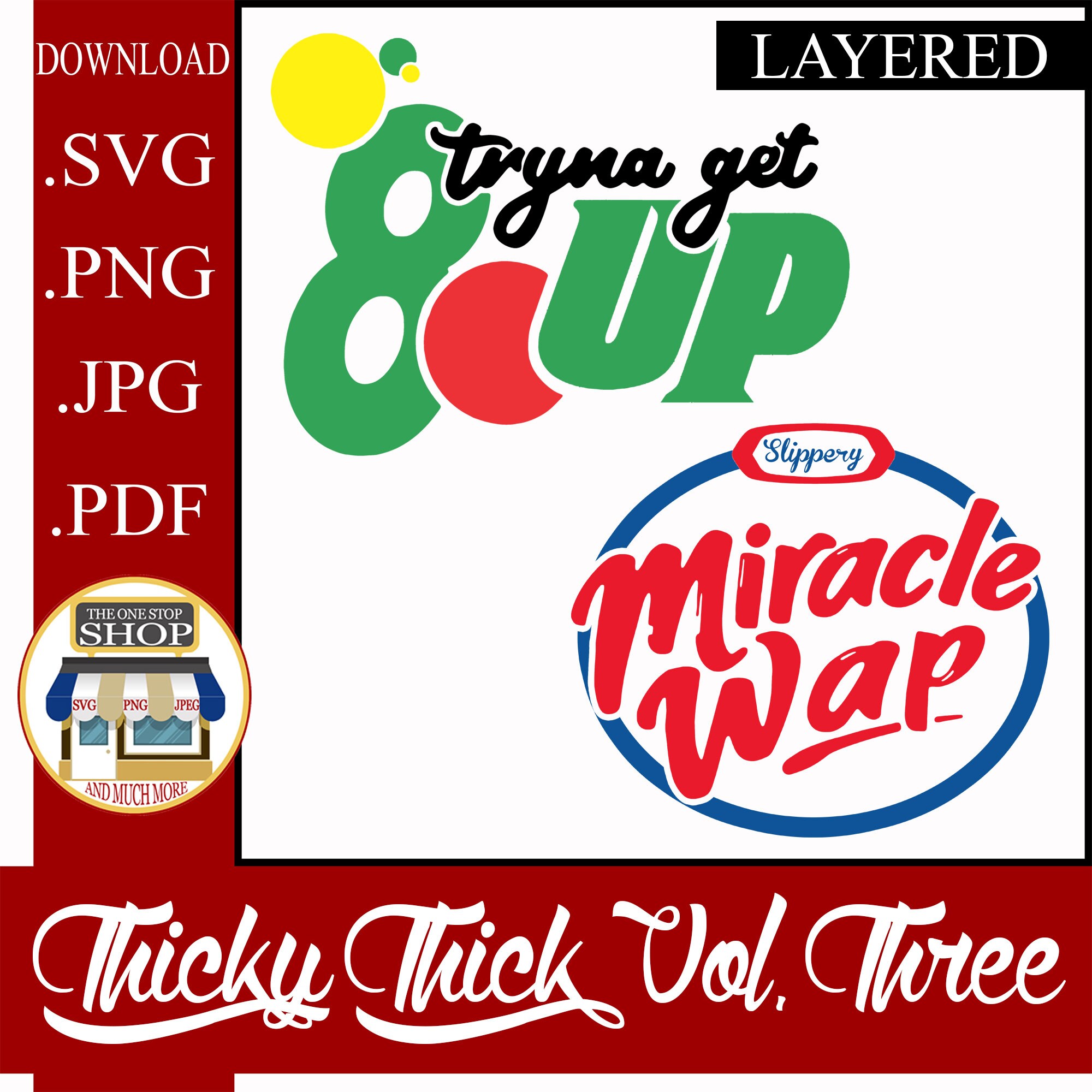 Miracle Wap, Tryna Get 8 up (easy Use LAYERED) Cut File SVG PNG Jpg Pdf ...
