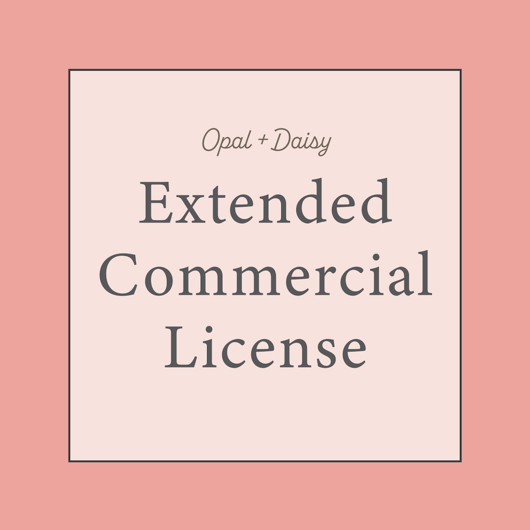 EXTENDED COMMERCIAL LICENSE - Etsy