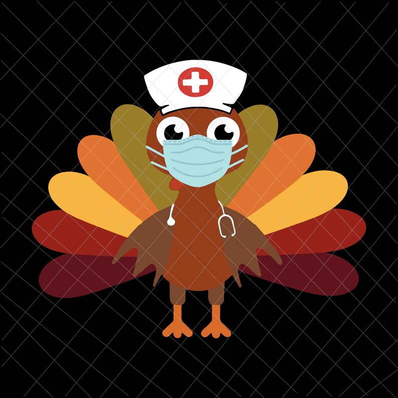 Nurse Thanksgiving svg Nurse Thanksgiving 2020 Turkey SVG | Etsy