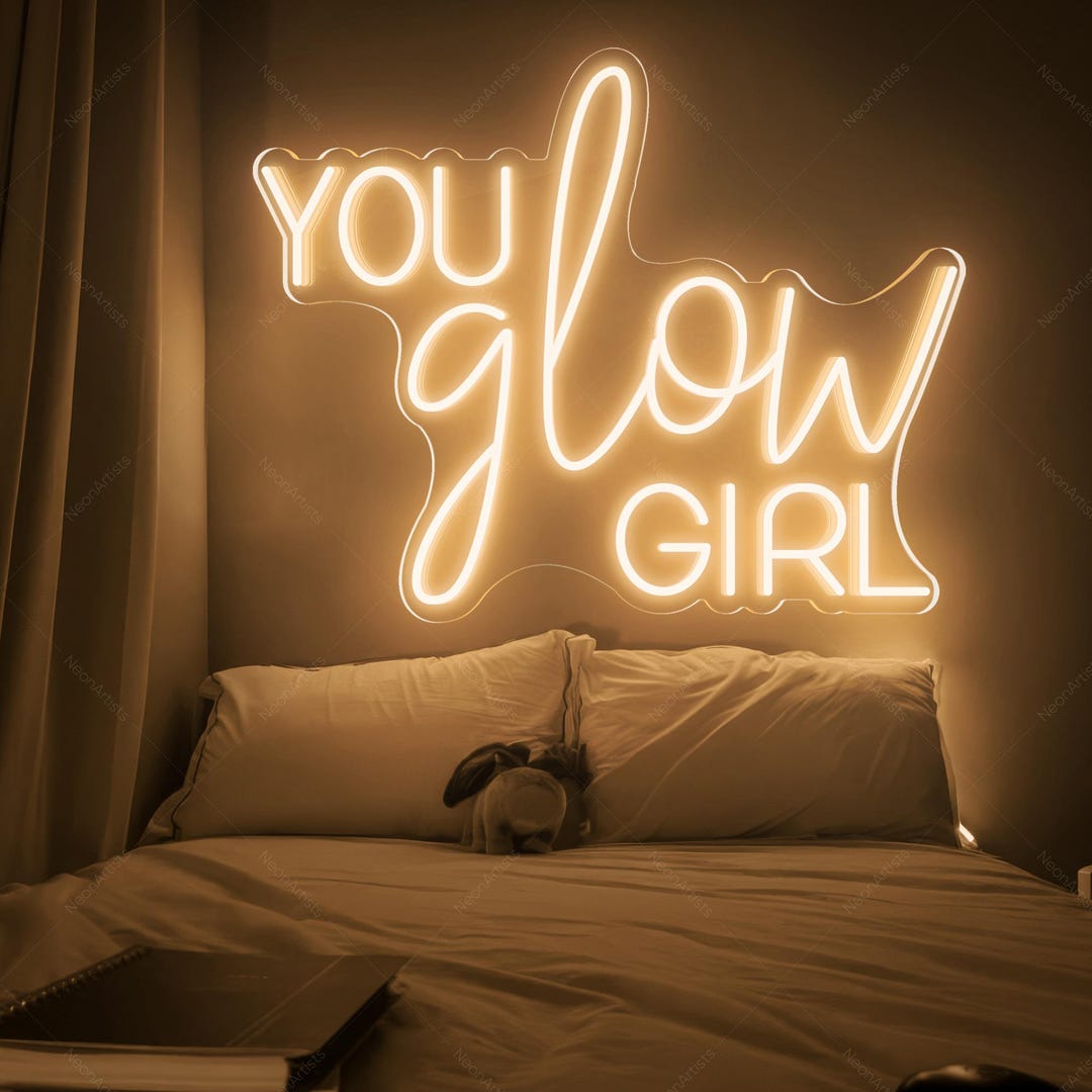 You Glow Girl Neon Sign/custom Neon Sign Bedroom/led Signs Room Decor ...