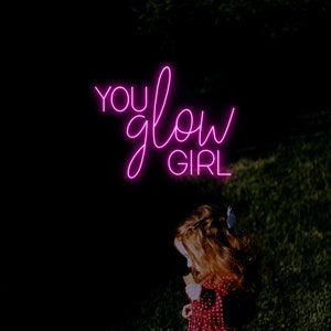 You Glow Girl Neon Sign/custom Neon Sign Bedroom/led Signs Room Decor ...
