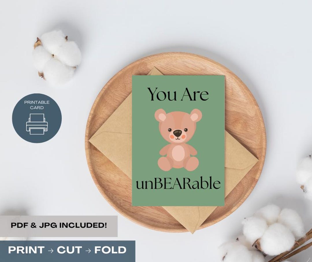 Printable Birthday Card, Unbearable, Funny, for Friends, Family, Mom ...