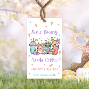 Easter Coffee Tags - Editable - Printable - Some Bunny Needs Coffee ...