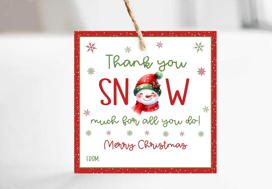 Christmas Gift Tags Printable Thank You Snow Much Coworker Christmas ...