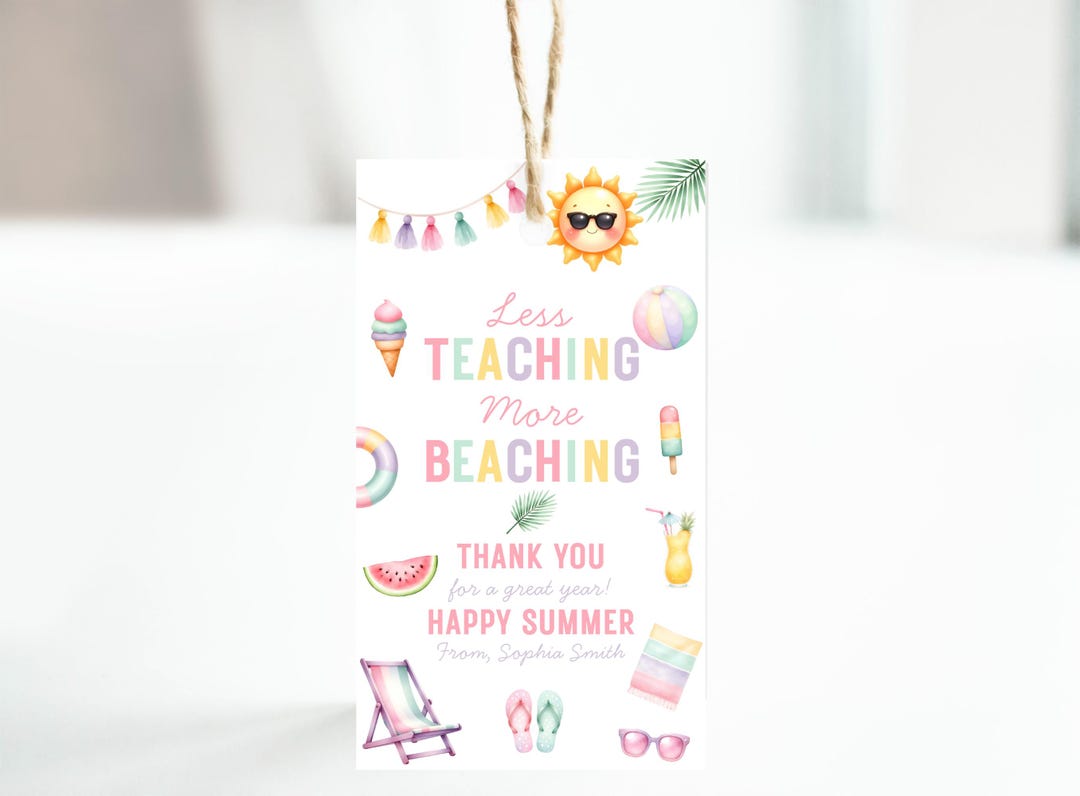Teacher Gift Tag - Editable - Printable - Summer - Less Teaching More ...