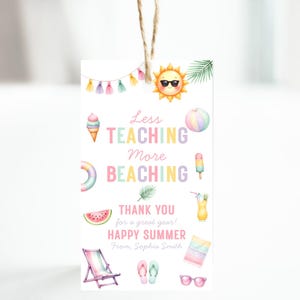 Teacher Gift Tag - Editable - Printable - Summer - Less Teaching More ...