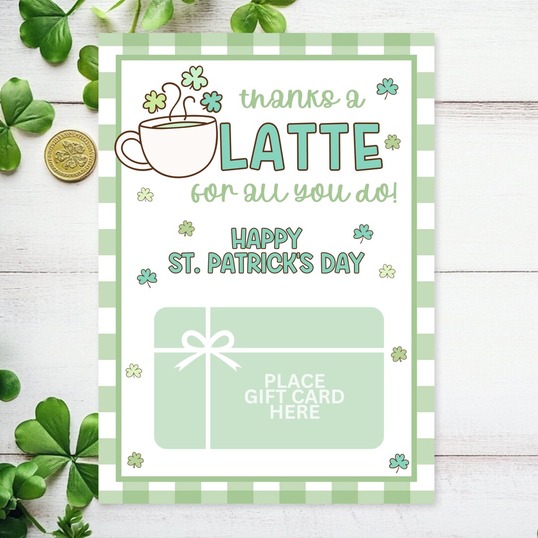 Thanks a Latte Gift Card Holder Printable St. Patrick's Day Instant ...
